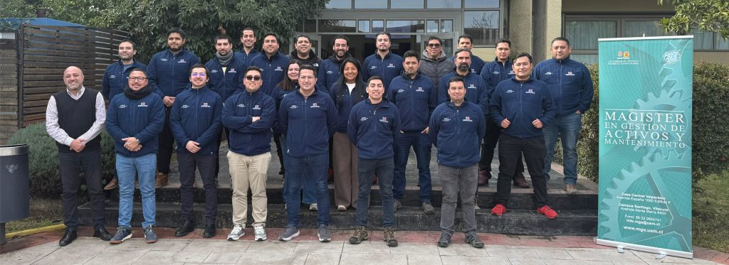 Inicia la 22º generación del Magíster en Gestión de Activos y Mantenimiento - MGA USM ...